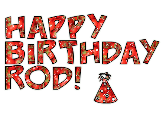 Happy Birthday, Rod! • GIMP Chat